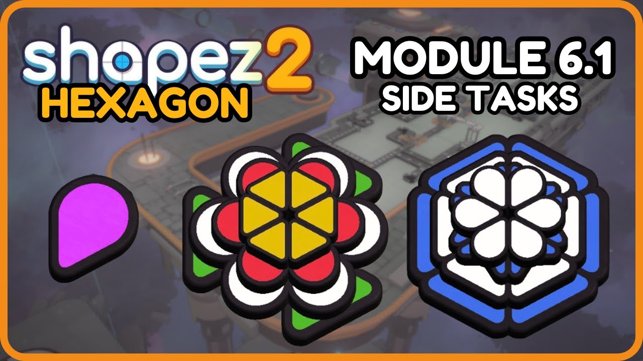 Milestone 6.1 | Side Tasks | Hexagonal Guide | Shapez 2 - YouTube