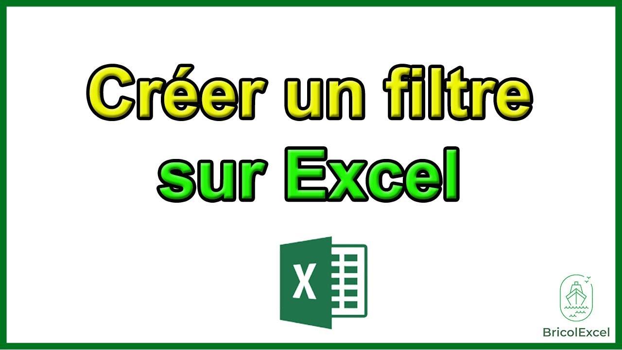 Comment créer un filtre sur excel - YouTube