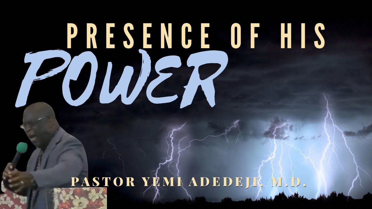 PRESENCE OF HIS POWER || POWER AND GLORY 4 || Pastor Yemi Adedeji - YouTube