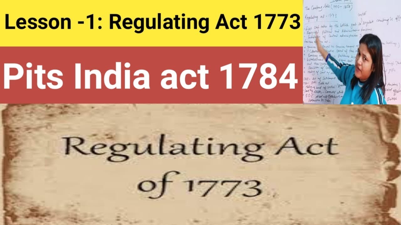 class -3: Regulating Act 1773 & Pits India act 1784 | constitution of ...