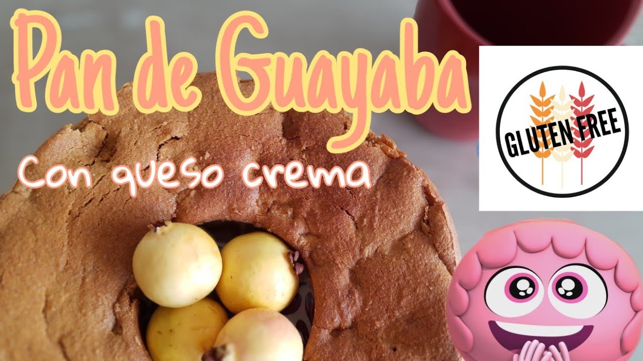 PAN DE GUAYABA CON QUESO CREMA SIN GLUTEN fácil de hacer y delicioso ...