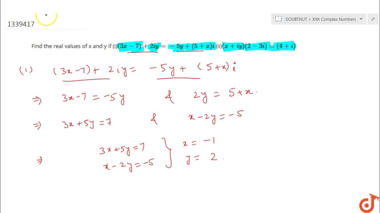 Find the real values of x and y if (i)`(3x-7)+2iy=-5y+(5+x)i` (ii)`(x ...