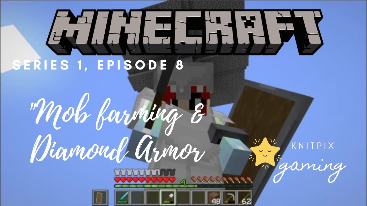 Minecraft Survival Series: Episode 8 "Mob Farming and Diamond Armor ...