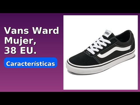 RESEÑA (2025) : Vans Ward Mujer, 38 EU.. DETALLES ESENCIALES