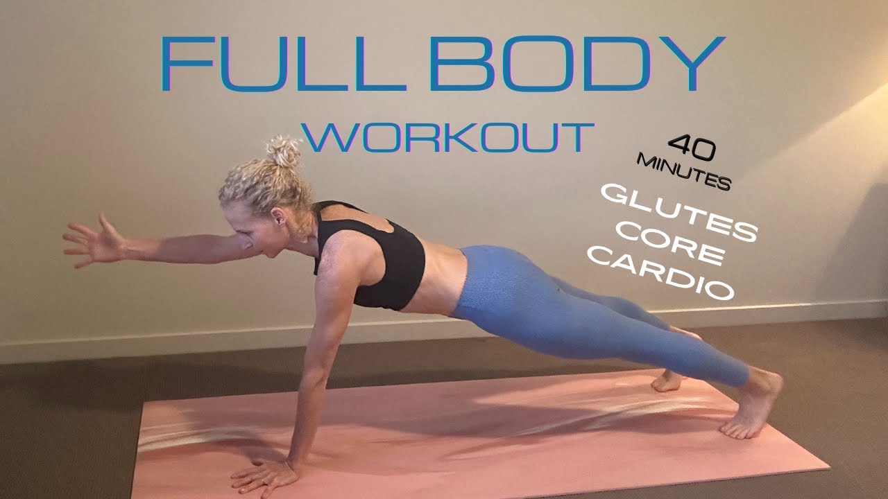 Full Body Workout. 40 minutes, no equipment. Strengthen the glutes and ...