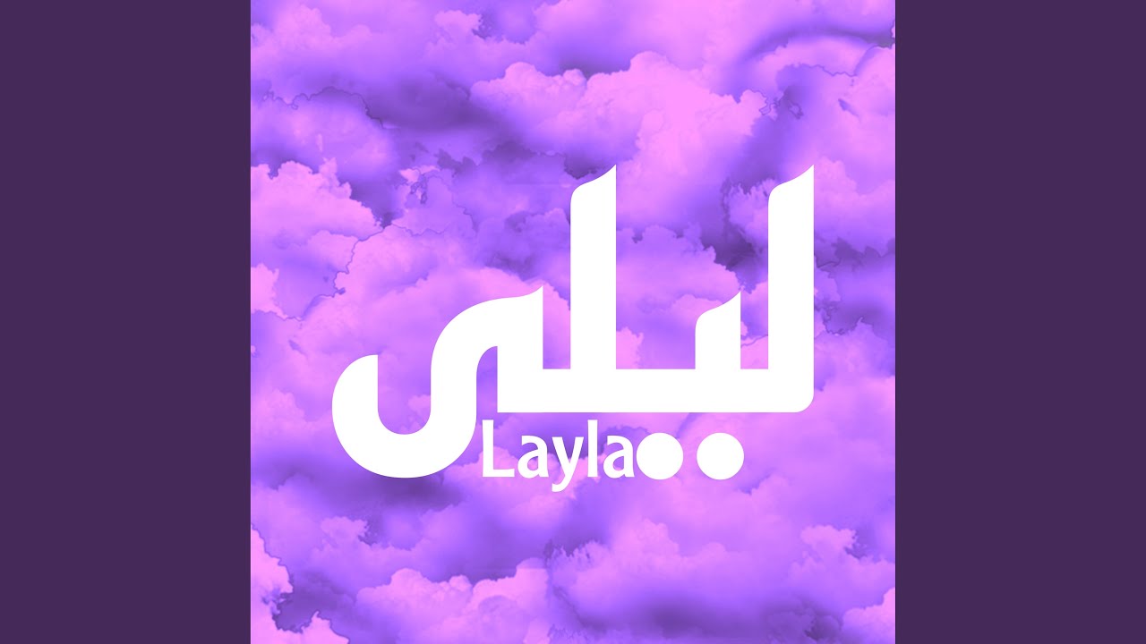 Layla - YouTube