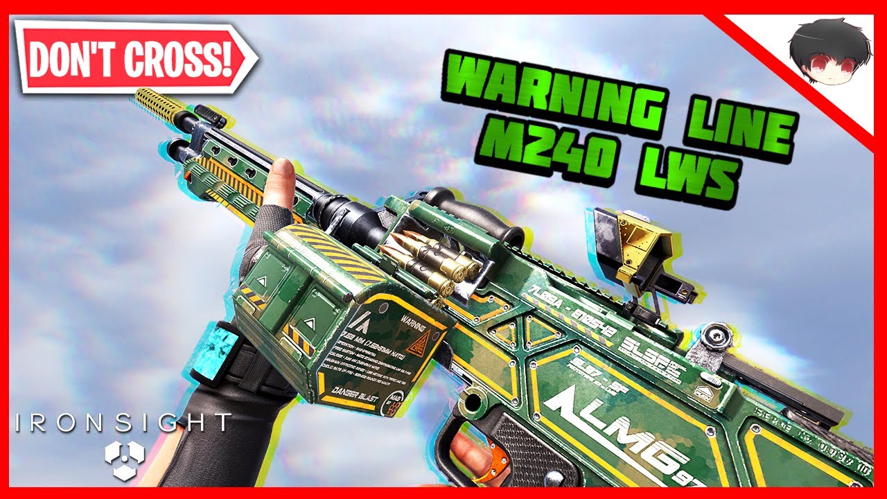 Don't Cross The Warning Line M240 LWS! | Ironsight - YouTube