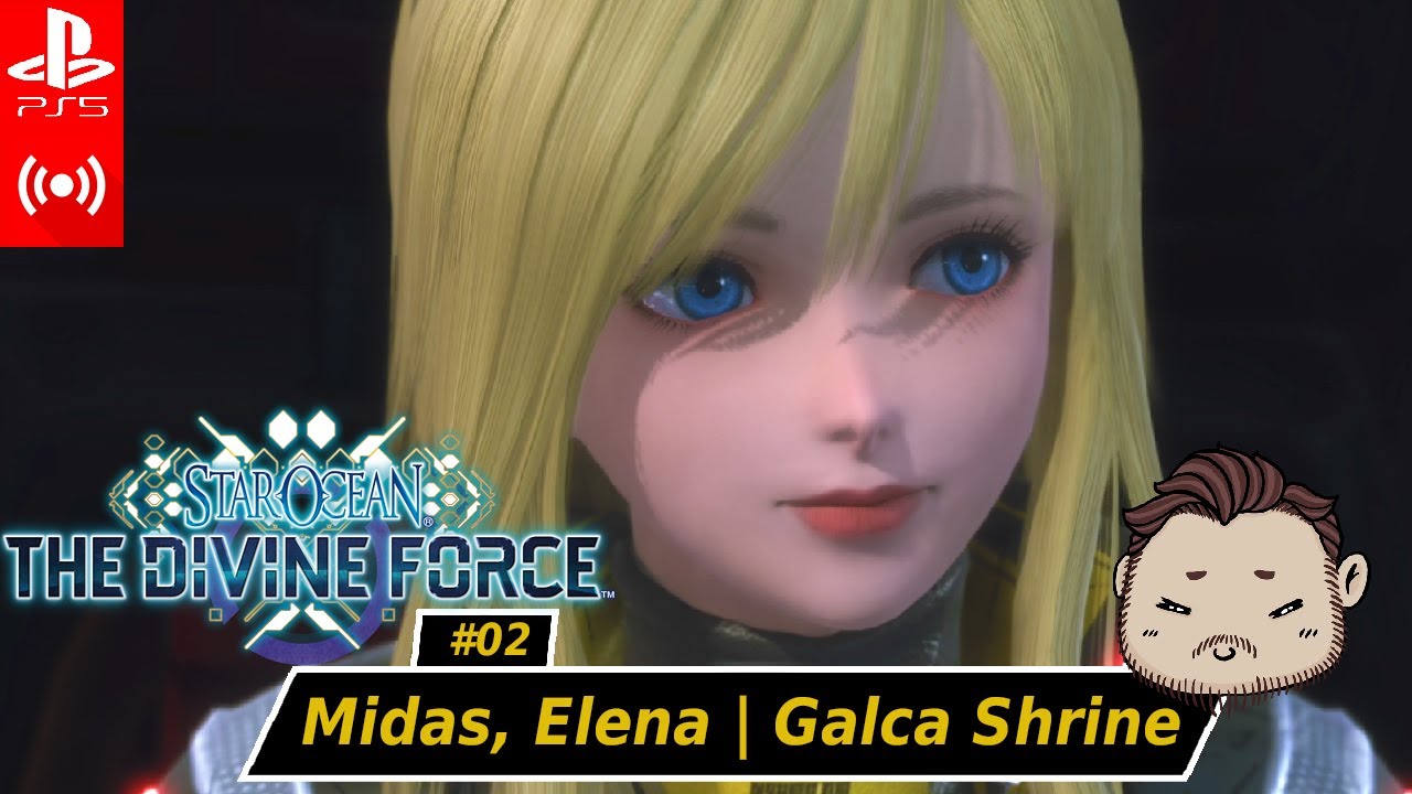 STAR OCEAN: THE DIVINE FORCE ★ Midas + Elena | Galca Shrine ★ #02 [ger] [PS5] - YouTube