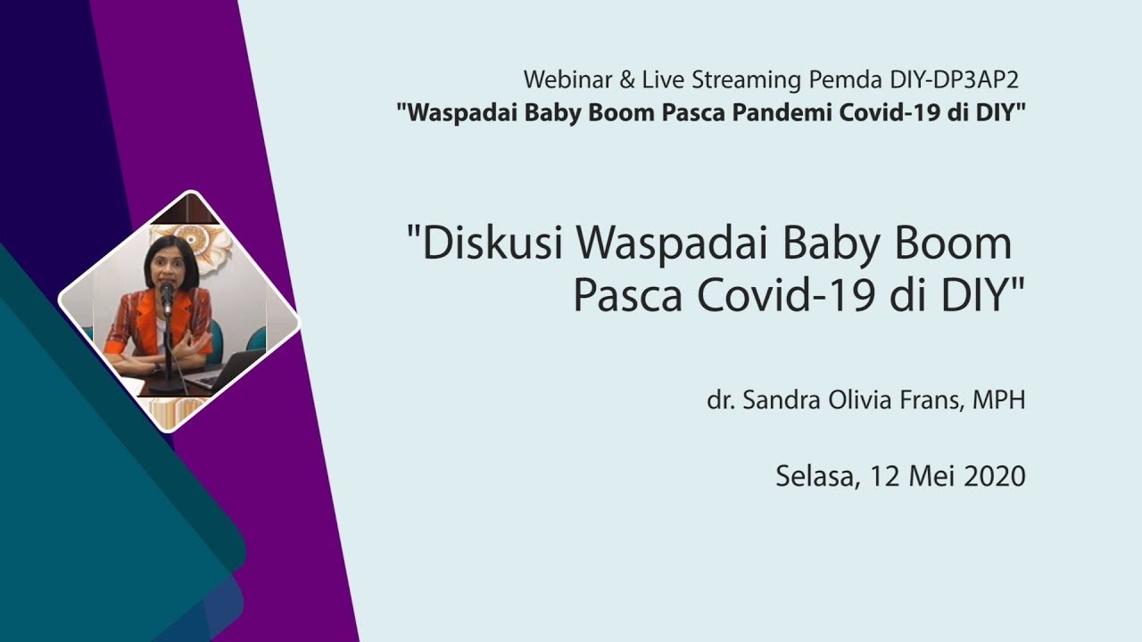 Diskusi Waspadai Baby Boom Pasca Covid 19 di DIY - dr Sandra Olivia Frans, MPH - YouTube