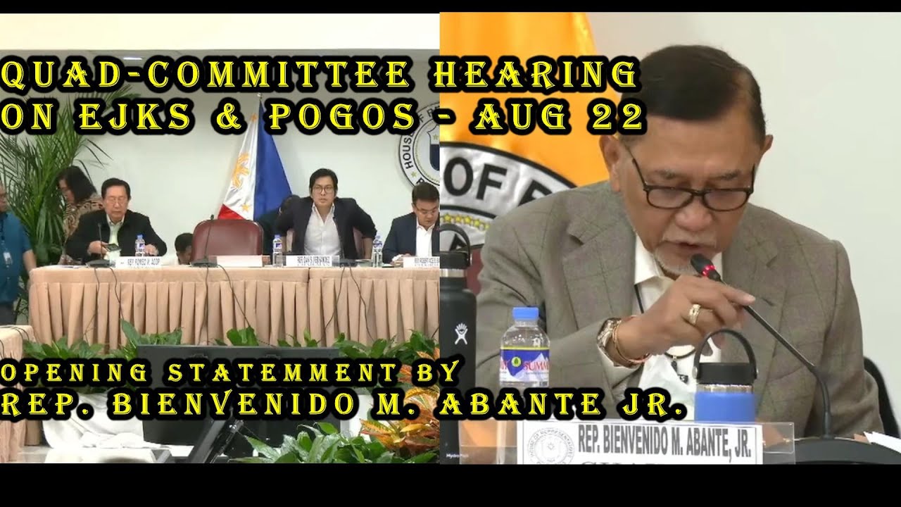 QUAD COMMITTEE HEARING - Rep. Abante - Opening Statement - YouTube
