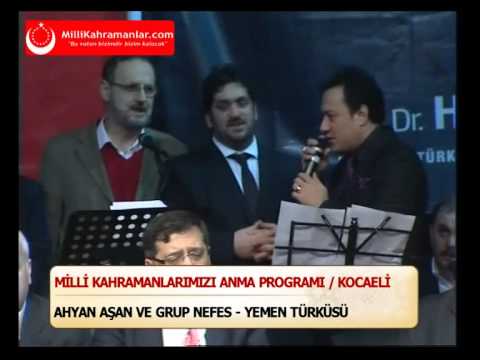 AYHAN AŞAN VE GRUP NEFES YEMEN TÜRKÜSÜ KOCAELİ MİLLİ KAHRAMANLARIMIZI ANMA PROGRAMI