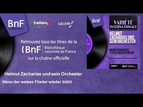 Helmut Zacharias und sein Orchester - Wenn der weisse Flieder wieder blüht