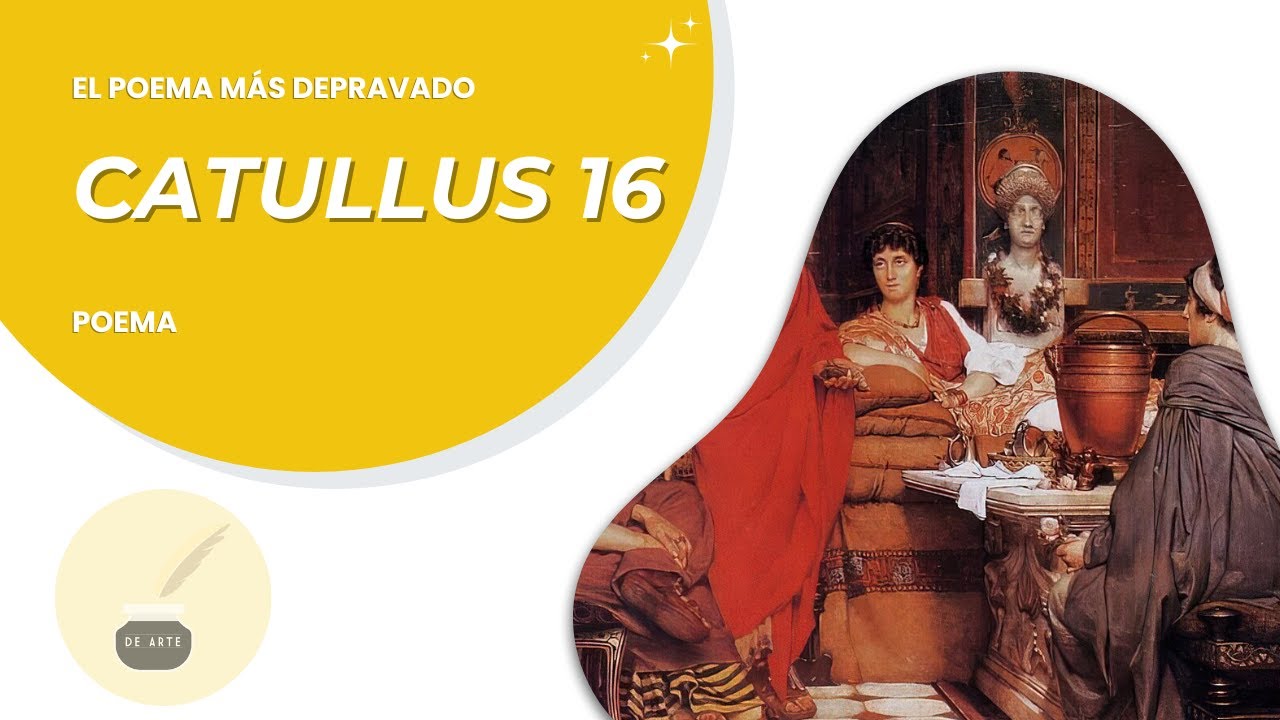 CATULLUS 16 EL POEMA ROMANO MAS DEPRAVADO DE LA HISTORIA - YouTube