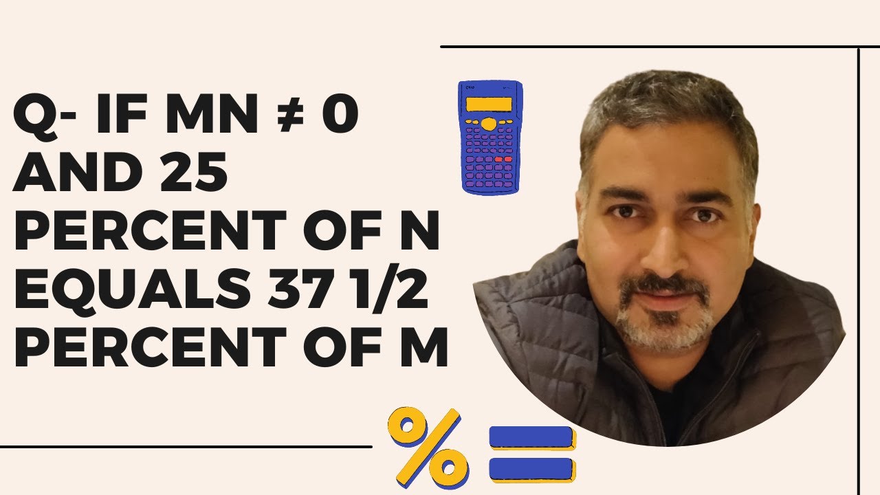 If Mn 0 And 25 Percent Of N Equals 37 1 2 Percent Of M YouTube