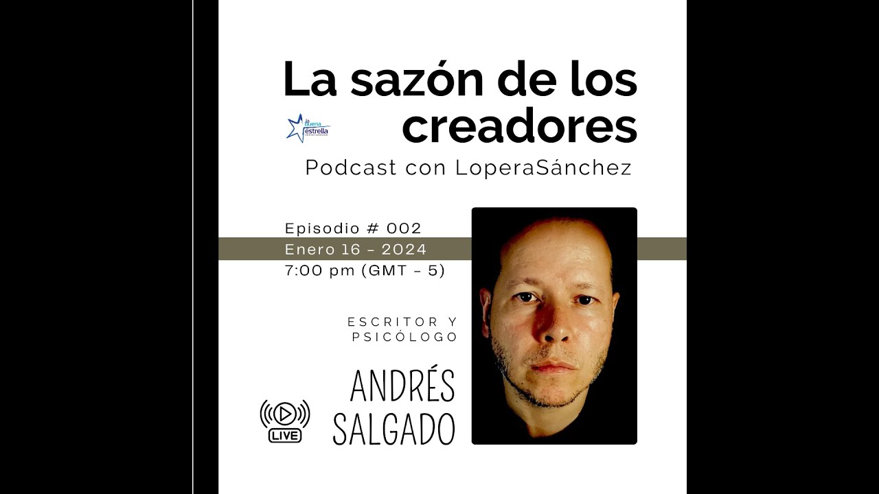 Episodio #2 LA SAZÓN DE LOS CREADORES Andrés Salgado - YouTube