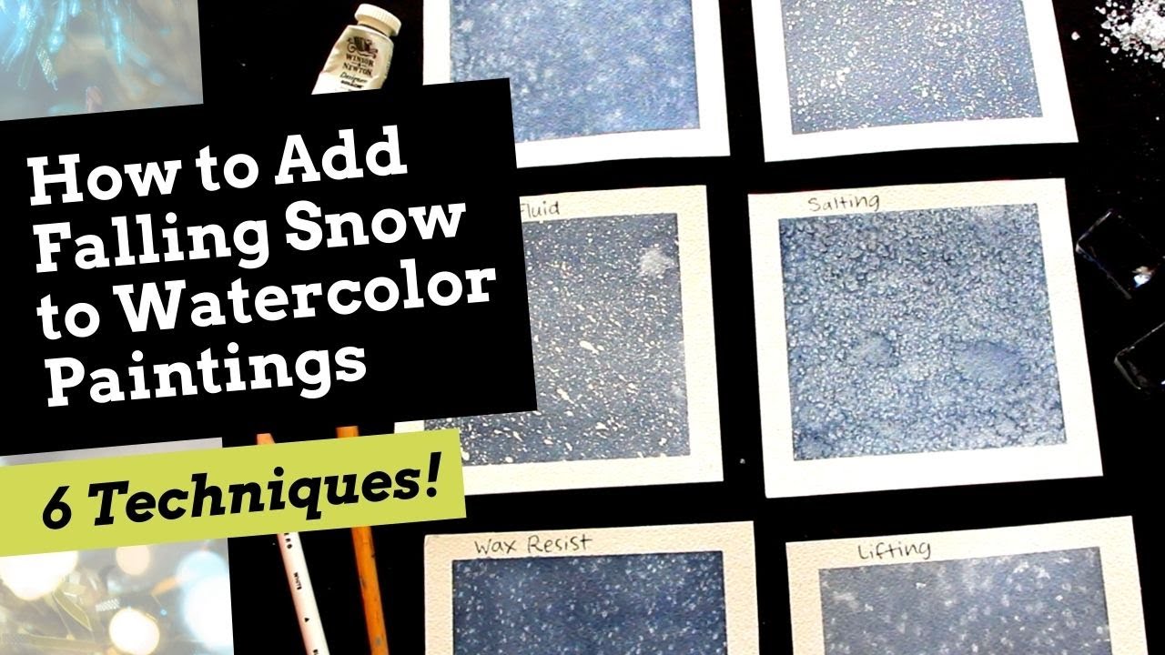 Six Easy Watercolor Techniques to Paint Falling Snow - YouTube
