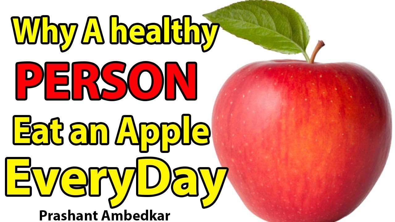 WHY A HEALTHY PERSON EAT AN APPLE EVERYDAY, EAT AN APPLE EVERYDAY ...