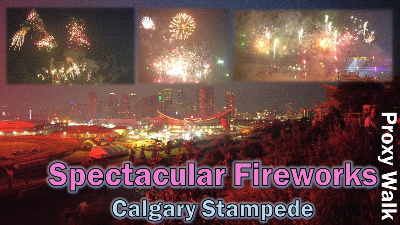 Spectacular Fireworks at Calgary Stampede ground - YouTube
