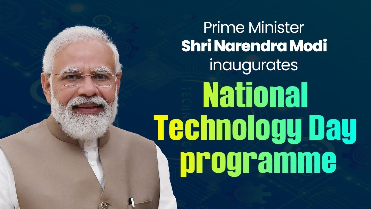 PM Shri Narendra Modi inaugurates National Technology Day programme ...