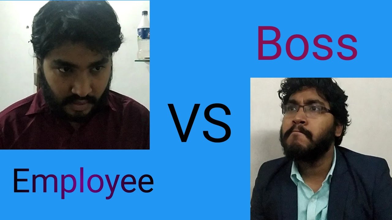 Boss Vs Employee - YouTube