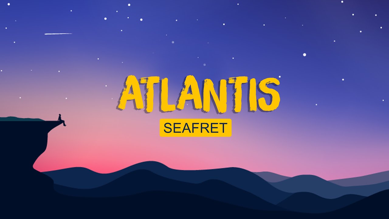 🔮 Seafret - Atlantis (Lyrics) | - YouTube