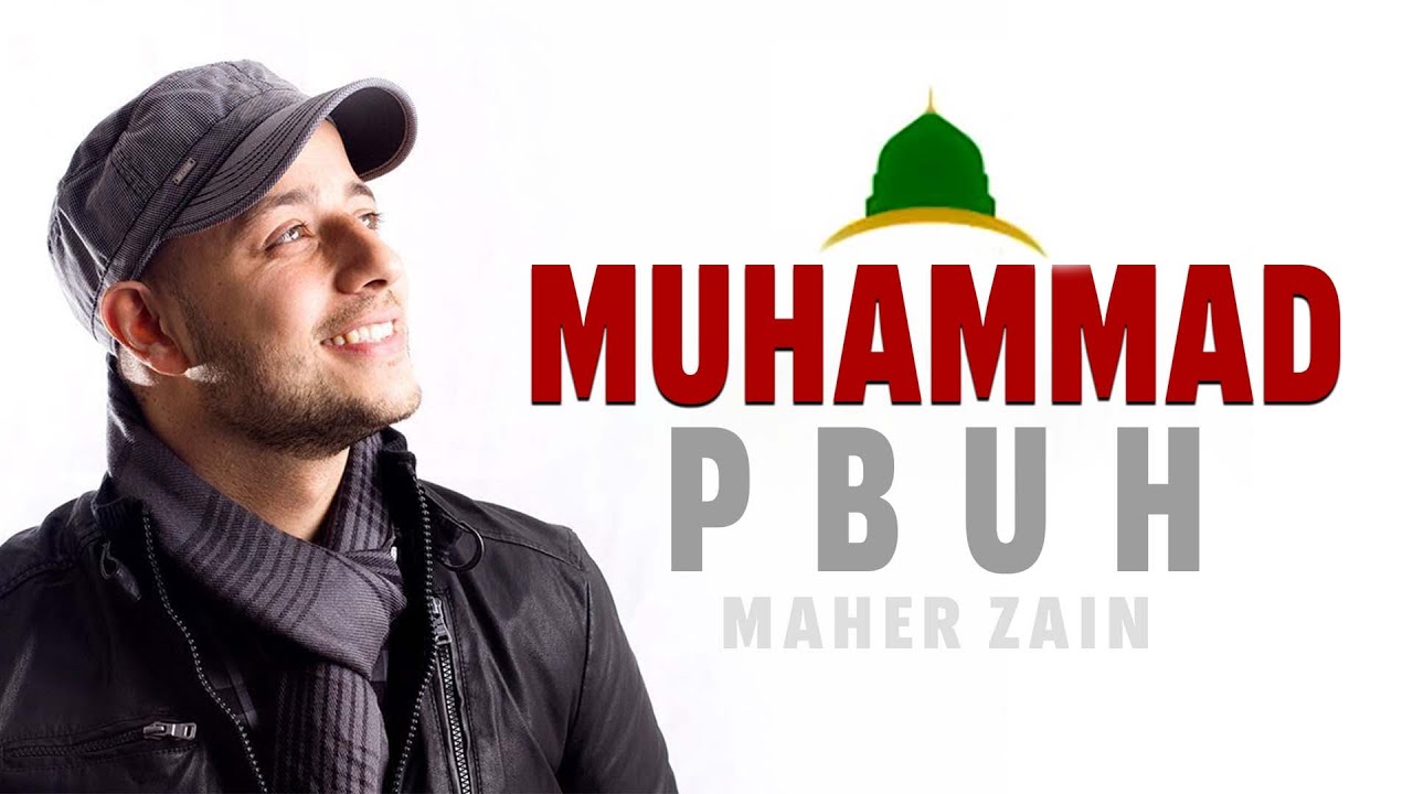 Muhammad PBUH - Maher Zain 2025 - YouTube