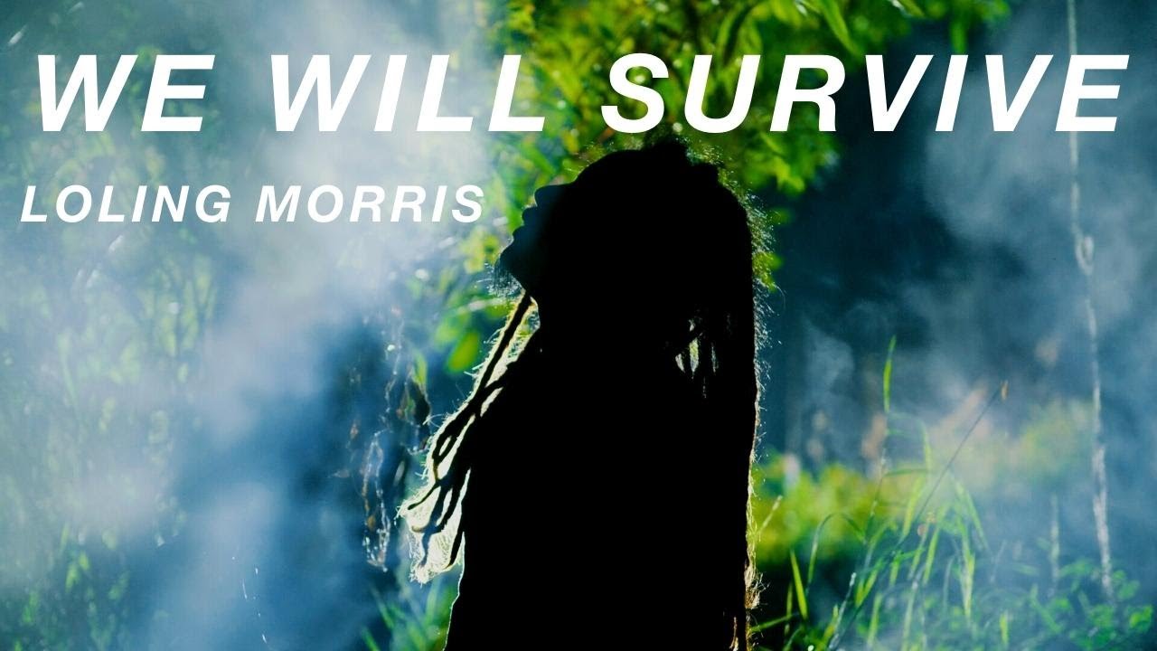 Loling Morris - We Will Survive - YouTube