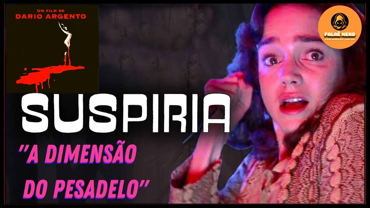 "SUSPIRIA" (1977) - O PESADELO DE DARIO ARGENTO - A Hora do Terror - YouTube