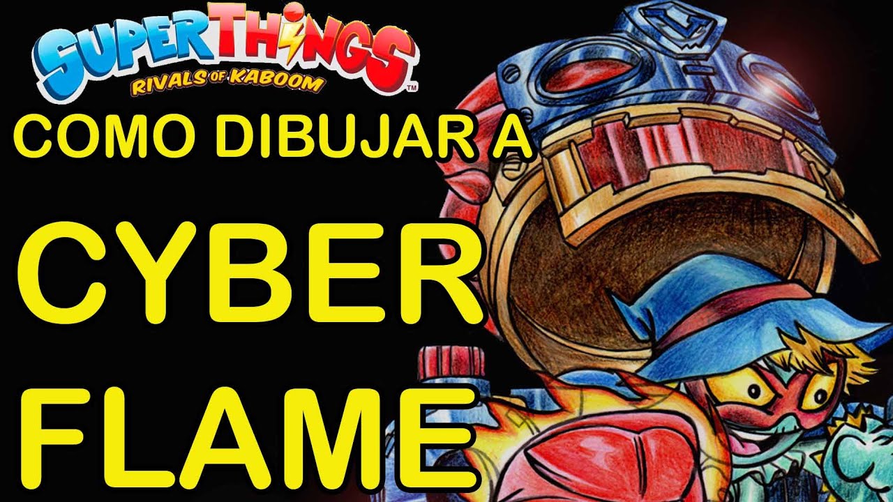 COMO DIBUJAR UN CYBER FLAME CON SCARYLOUS SUPERZINGS/HOW TO DRAW ...