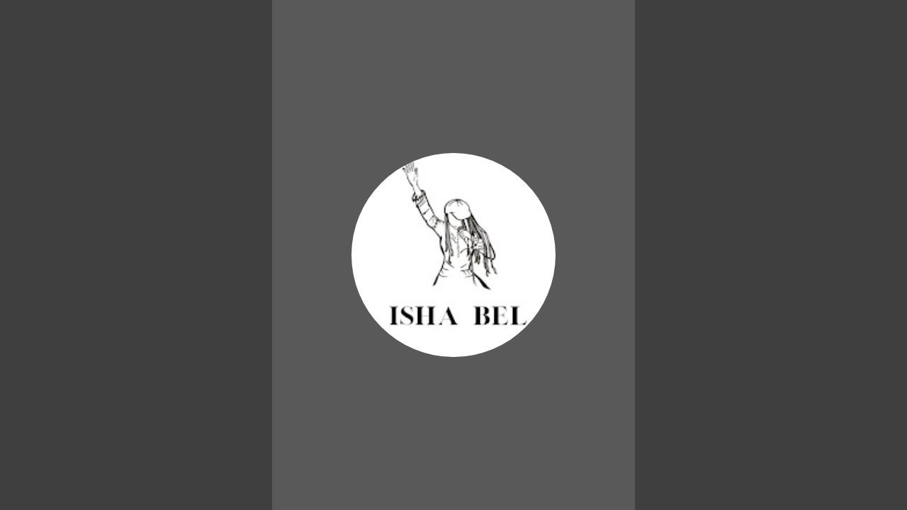 Isha Bel is live! - YouTube