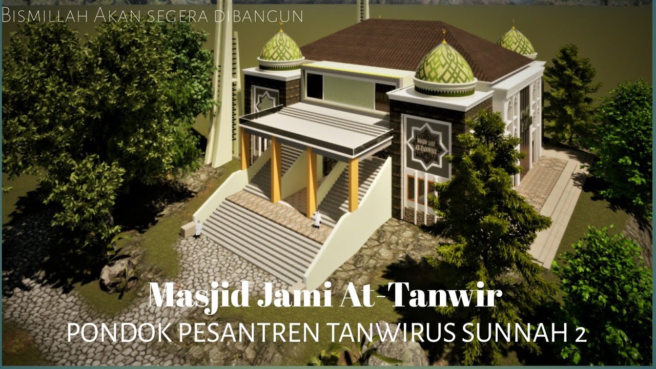 PERSIAPAN PEMBANGUNAN MASJID JAMI AT-TANWIR ll PP TANWIRUS SUNNAH 2 ...