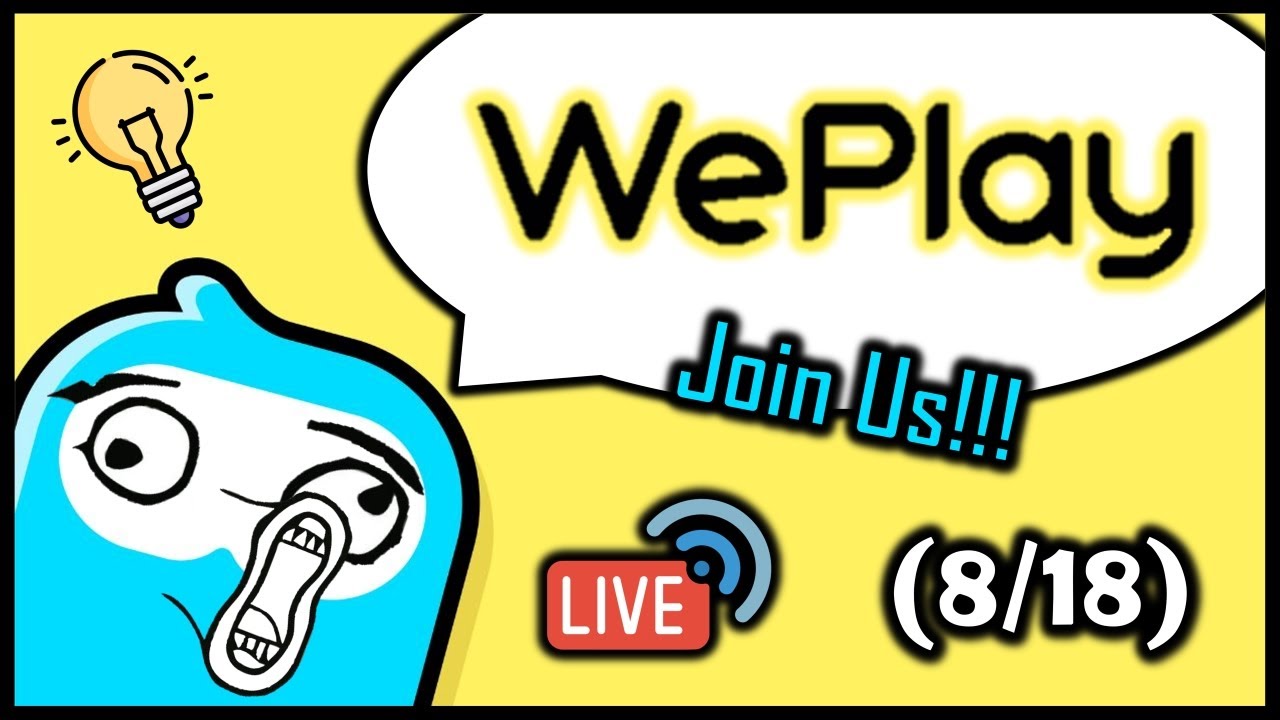 【WePlay】8/18 來體驗看看這個遊戲...順便精進一下自己的幹話水準🤔（歡迎加入🎉）#weplay #weplay直播 #weplaygames - YouTube