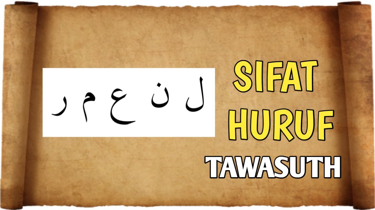 SIFAT HURUF TAWASUTH | BELAJAR TAJWID AL-QURAN - YouTube