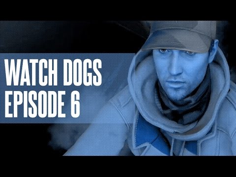 Watch Dogs #6: D-Trip (Uncut Commentary) - YouTube
