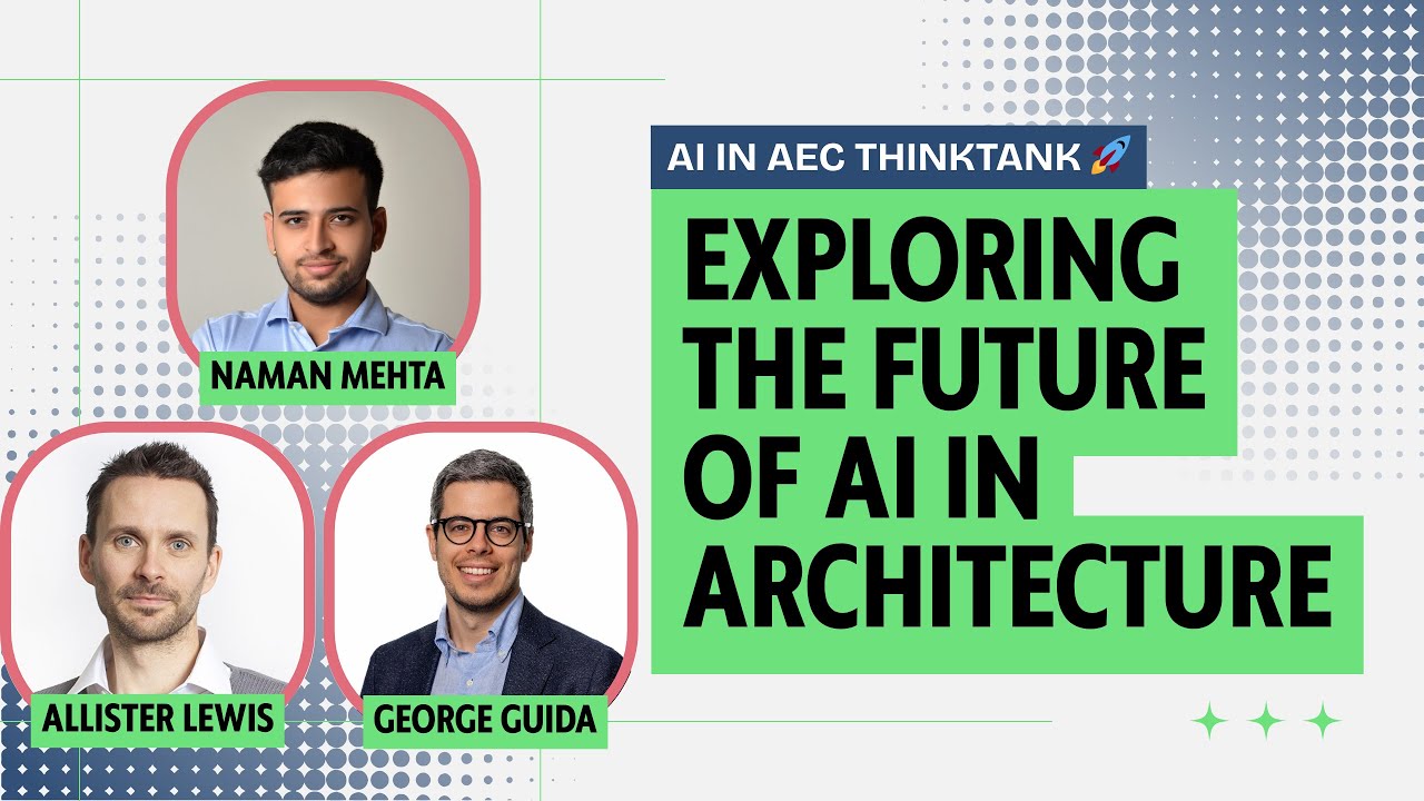 Ep1: AI in AEC ThinkTank with Allister Lewis and George George Guida ...