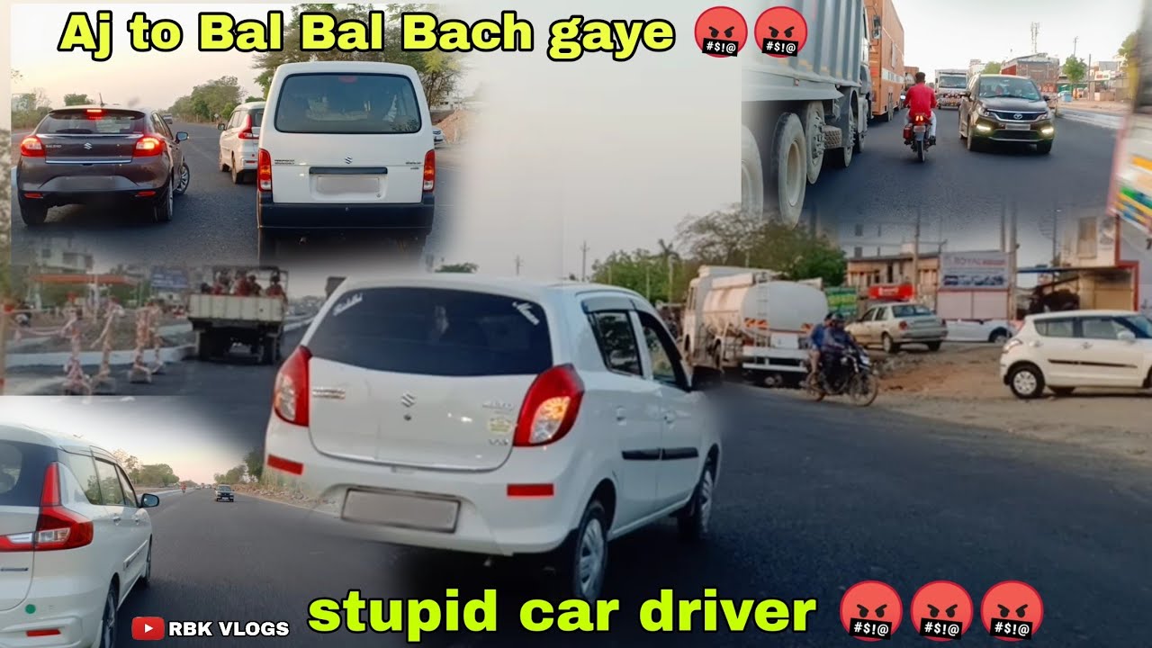 Some Stupid car driver show there driving skills 🤬🤬🤬|| RBK VLOGS - YouTube