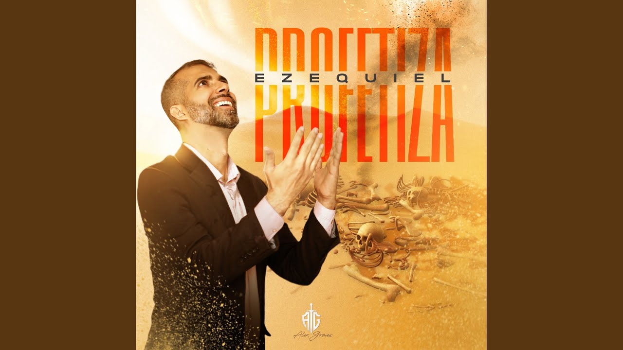 Profetiza Ezequiel - YouTube Music