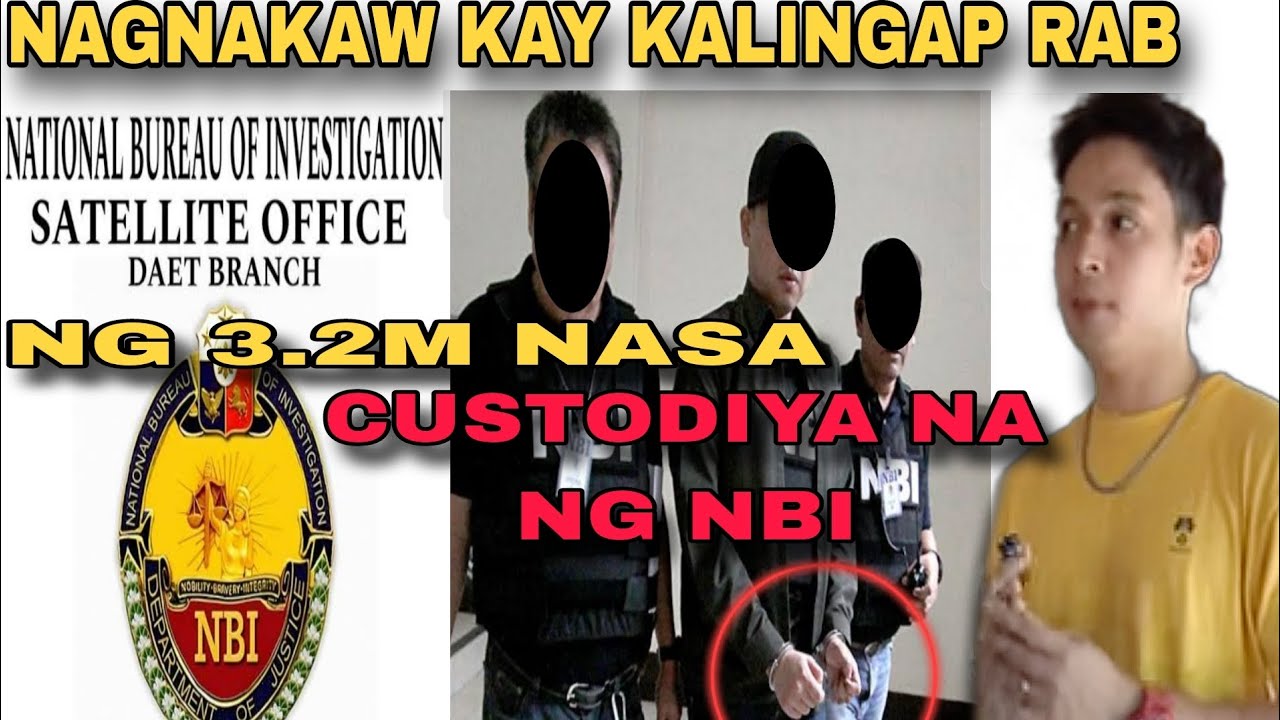 NAGNAKAW KAY KALINGAP RAB NG 3.2M NASA CUSTODIYA NA NG NBI|KALINGAP RAB ...