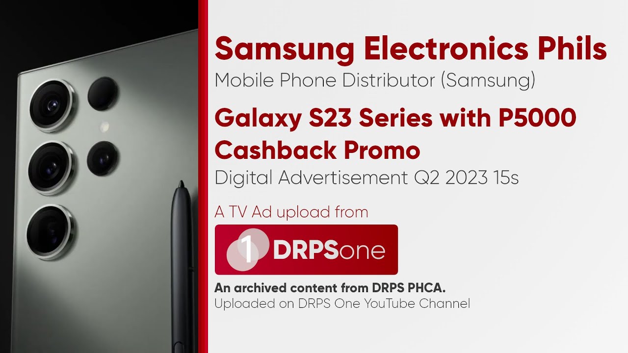 Samsung Galaxy S23 Series with P5000 Cashback Promo Digital Ad Q2 2023 ...