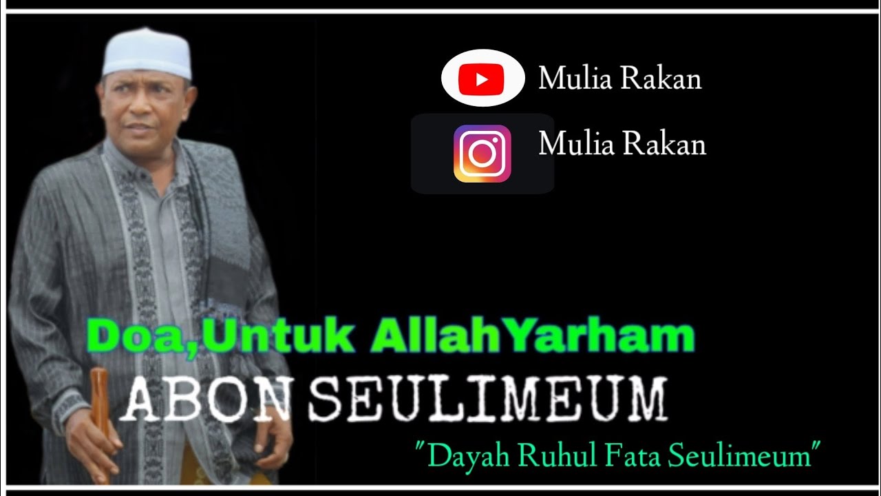 Doa Untuk Allah Yarham Abon Seulimeum - YouTube