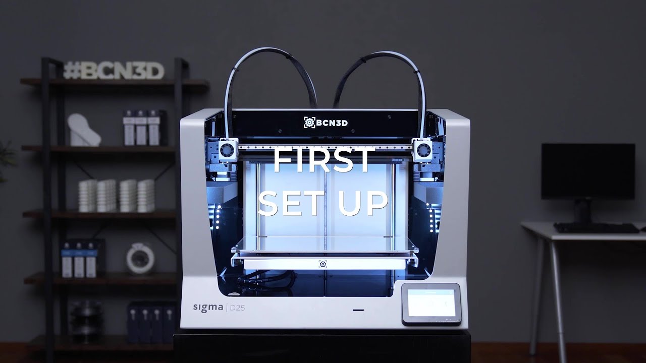 First Set Up - BCN3D Sigma Series - YouTube