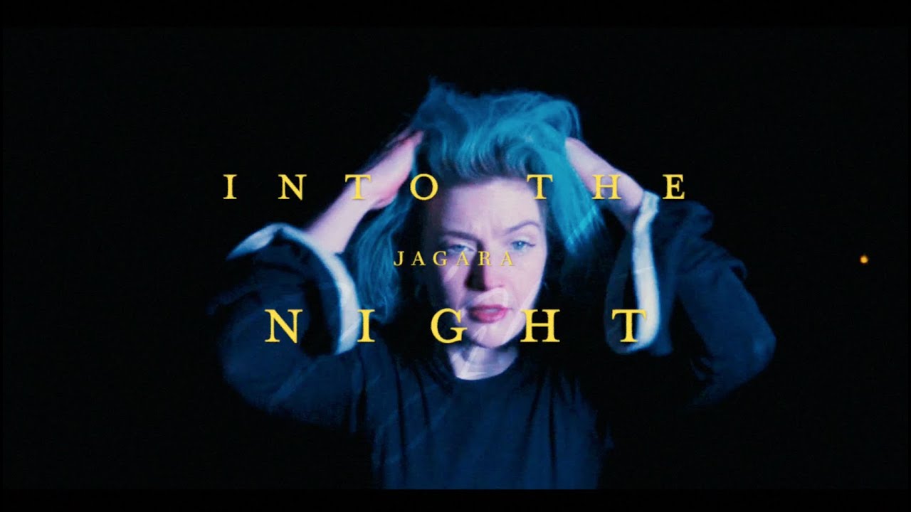 Jagara – Into the Night (Official Video) - YouTube
