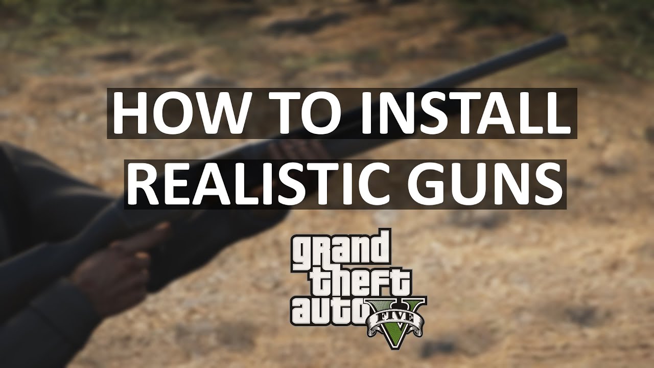 How to install realistic gun mods into GTA 5 | LSPDFR | Updated ...