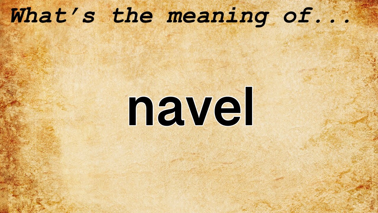 Navel Meaning Definition Of Navel YouTube navel-meaning-definition-of-navel-youtube
