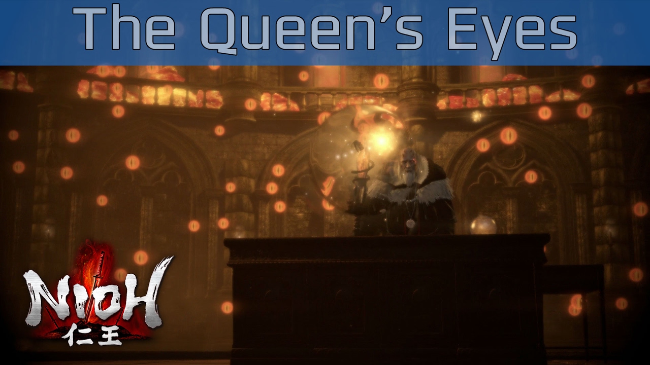 Nioh - The Queen's Eyes Epilogue Mission Walkthrough [HD 1080P/60FPS ...