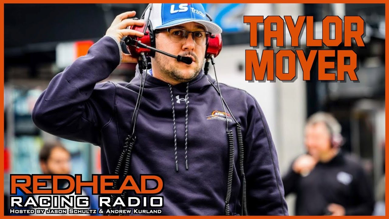 Jr Motorsports Crew Chief Taylor Moyer - Redhead Racing Radio Podcast ...