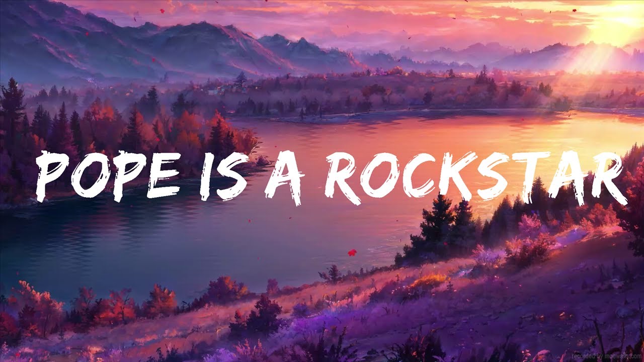SALES - Pope Is a Rockstar (Lyrics) | go little rockstar | The World Of ...