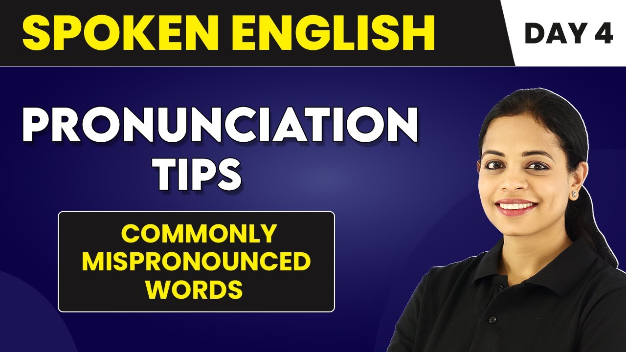 Common Pronunciation Mistakes - Pronunciation Tips (Day 4) | Spoken ...