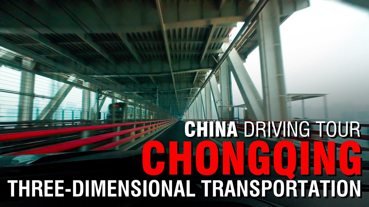 China driving tour in chongqing Three-dimensional transportation in ...
