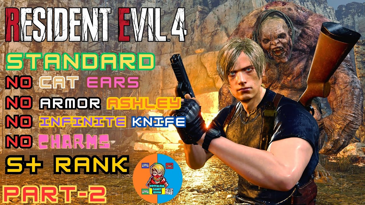 RESIDENT EVIL 4 REMAKE STANDARD S+ RANK FULL WALKTHROUGH PART2 - YouTube